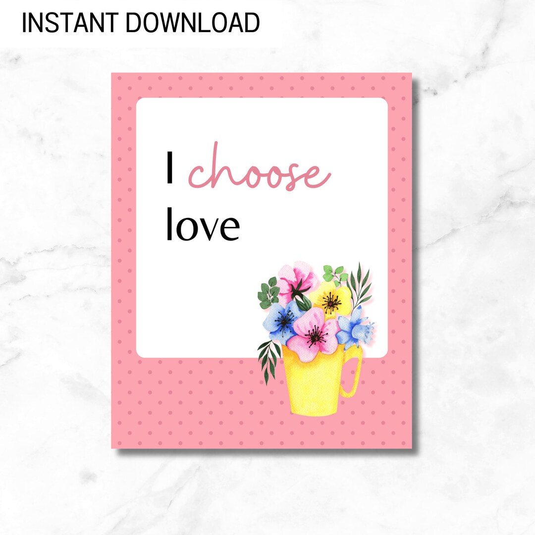 I Choose Love Self-love Wall Art Affirmation Wall Art Inspirational ...