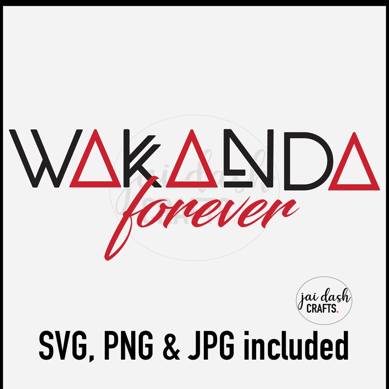 WAKANDA FOREVER Svg Png Jpeg Cutting File - Etsy