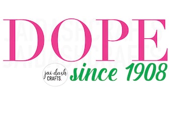 Sisterhood Been Dope Since 1908 Svg Png Sorority - Etsy
