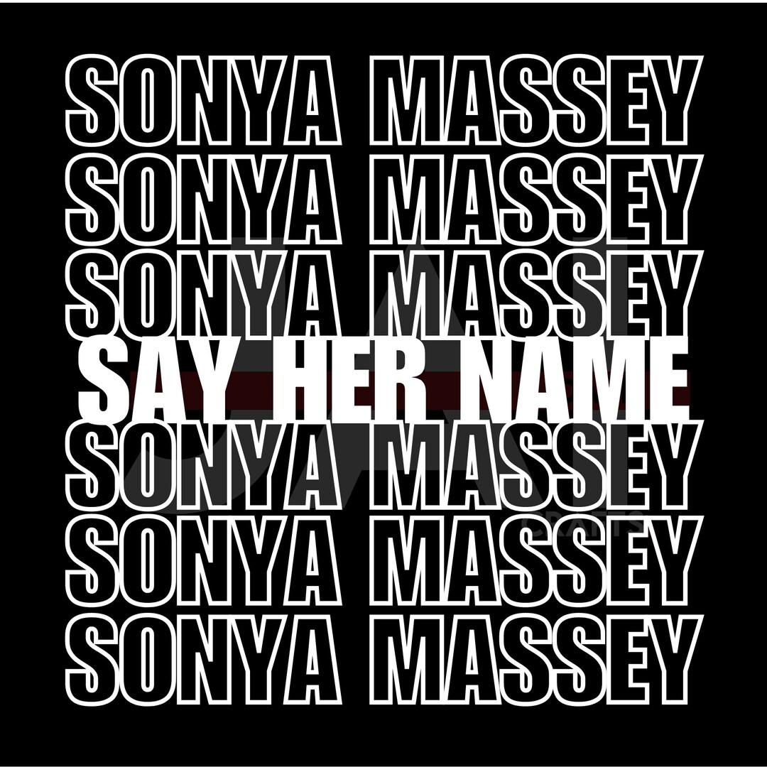 Sonya Massey Say Her Name JPG, PNG - Etsy