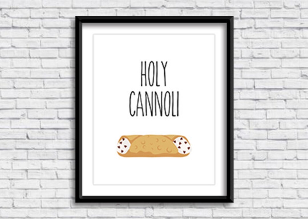 Holy Cannoli PRINTABLE Sign, Cannoli, Kitchen Sign, Italian Design ...