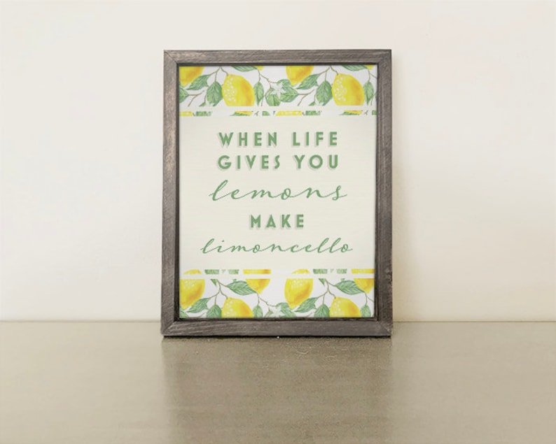 When Life Gives You Lemons Make Limoncello PRINTABLE Sign, Limone ...