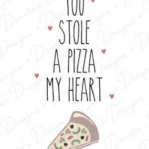 Valentines/anniversary "you Stole a Pizza My Heart" PRINTABLE Greeting ...