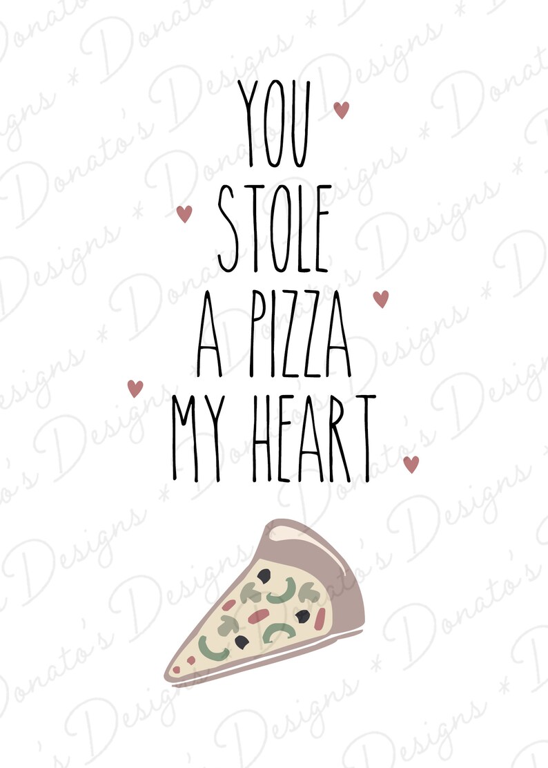 Valentines/anniversary "you Stole a Pizza My Heart" PRINTABLE Greeting ...