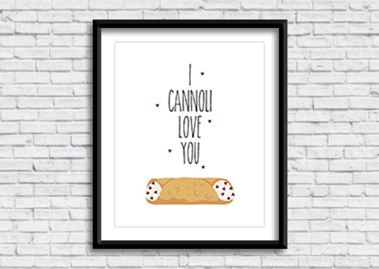 I Cannoli Love You PRINTABLE Sign, Anniversary, Food Puns, Italian ...