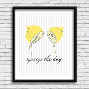 Lemon "squeeze the Day" PRINTABLE Sign, Limone, Kitchen Sign, Home ...