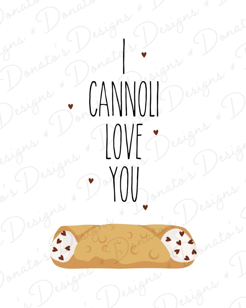 I Cannoli Love You PRINTABLE Sign, Anniversary, Food Puns, Italian ...