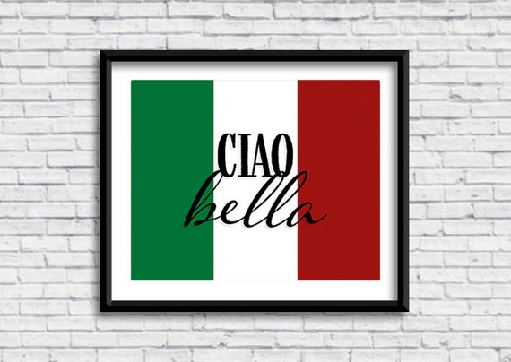 Ciao Bella PRINTABLE Sign Hello Beautiful Italia Sign | Etsy
