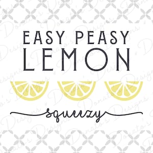 Easy Peasy, Lemon Squeezy PRINTABLE Sign, Limone, Kitchen Sign, Lemon ...