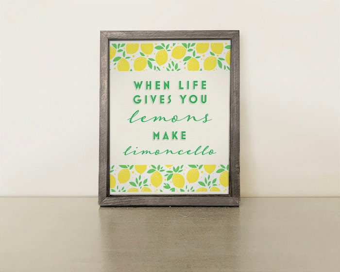 When Life Gives You Lemons Make Limoncello PRINTABLE Sign, Limone ...