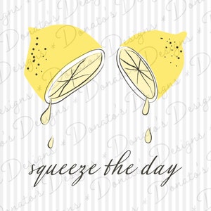 Lemon "squeeze the Day" PRINTABLE Sign, Limone, Kitchen Sign, Home ...
