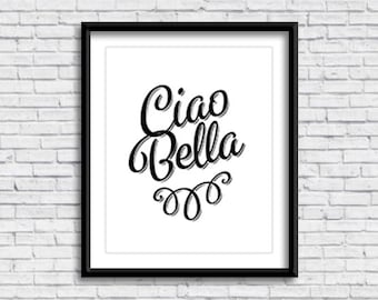 Ciao Bella PRINTABLE Sign Hello Beautiful Italia Sign | Etsy