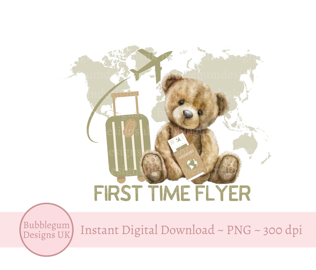 First Time Flyer Teddy Bear PNG, Sage 1st Holiday T-shirt Sublimation ...