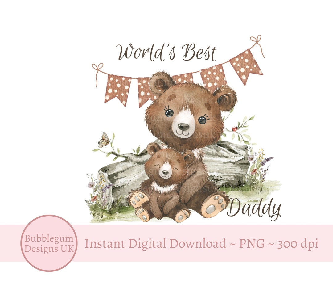 Father's Day - Bear & Cub PNG, World's Best Daddy, Papa, Fathers Day ...