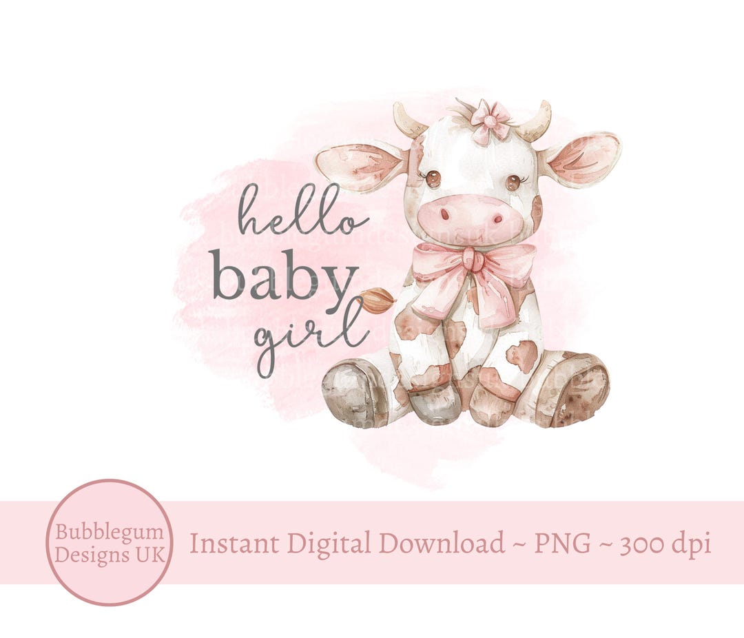 Hello Baby Girl Pink Cow PNG, New Baby Sublimation Design, Baby Girl ...