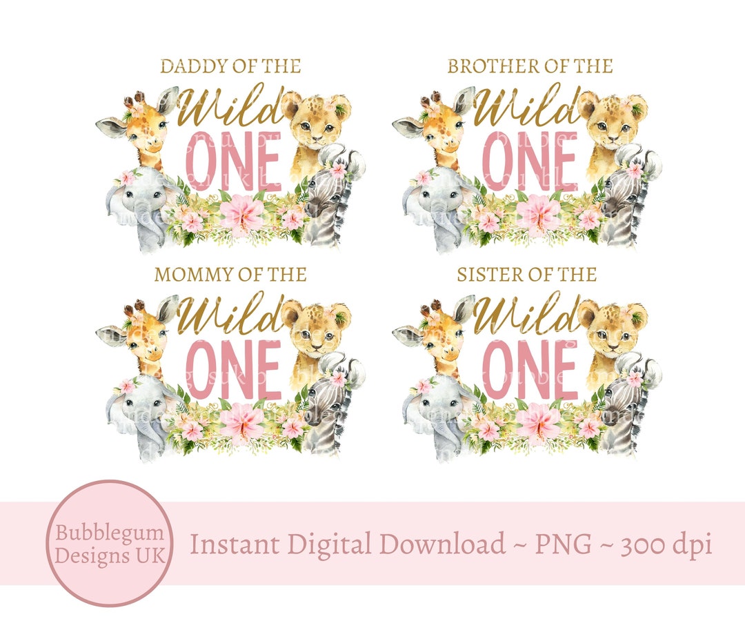 4 X Baby Safari Animals Girls Wild One PNGS, Wild One Family T Shirt ...