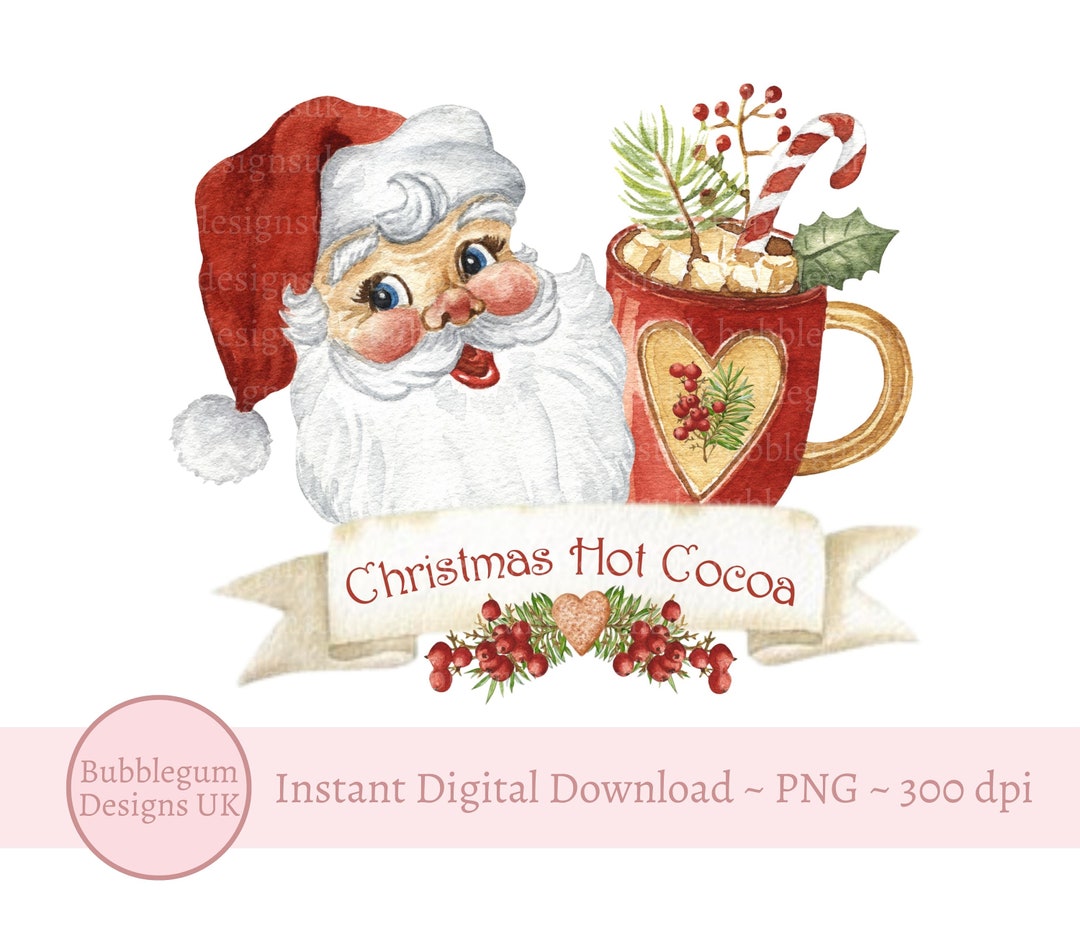 Vintage Santa & Christmas Hot Cocoa PNG, Christmas Hot Chocolate Bar ...