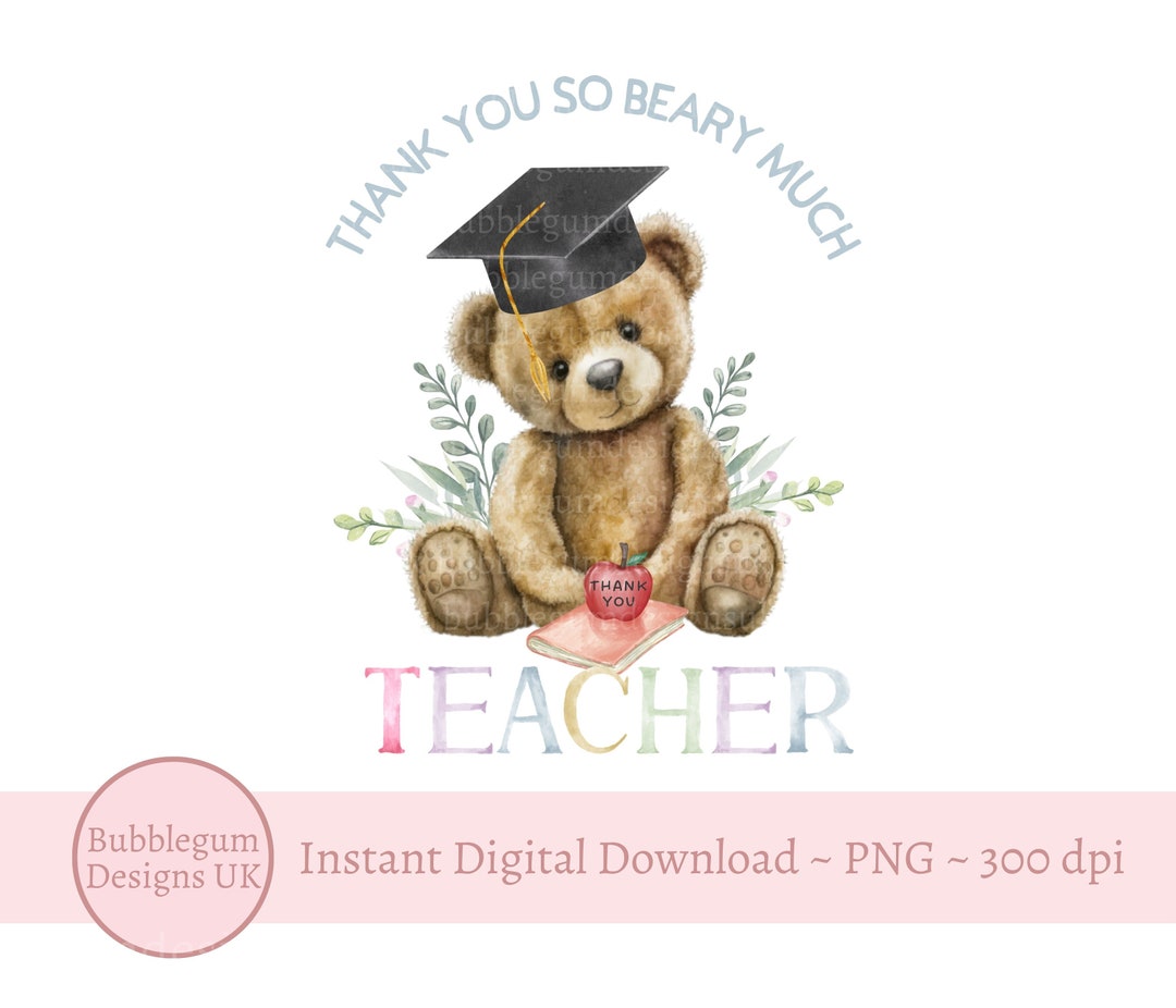 Thank You so Beary Much Teacher PNG, Teacher Bear Sublimation Design ...