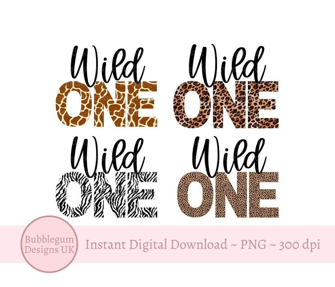 4 X Wild One Animal Print PNG, Safari 1st Birthday T Shirt Sublimation ...