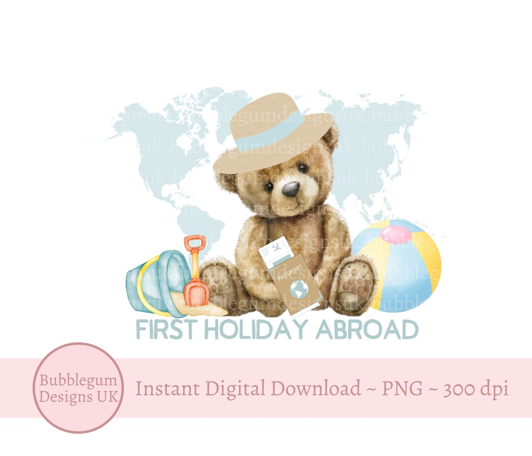 Blue First Holiday Abroad Teddy Bear PNG, Beach Holiday T-shirt ...