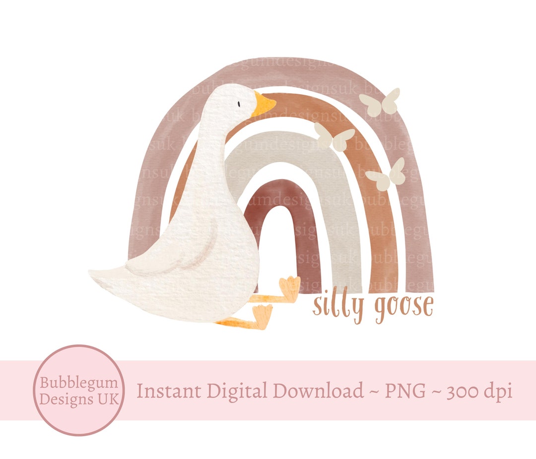 Silly Goose Neutral Rainbow PNG, Silly Little Goose Sublimation Design ...
