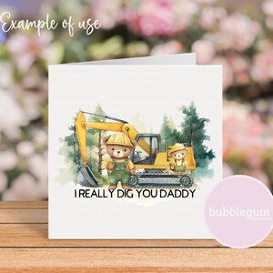 I Really Dig You Daddy Father's Day PNG, Construction Clipart, Father's ...