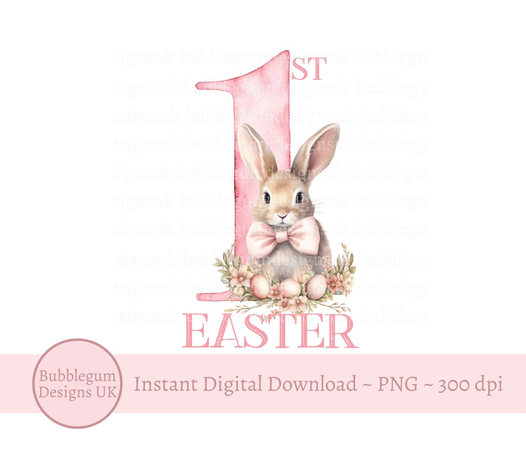 My First Easter Bunny Sublimation Design, Pink My 1st Easter, PNG ...
