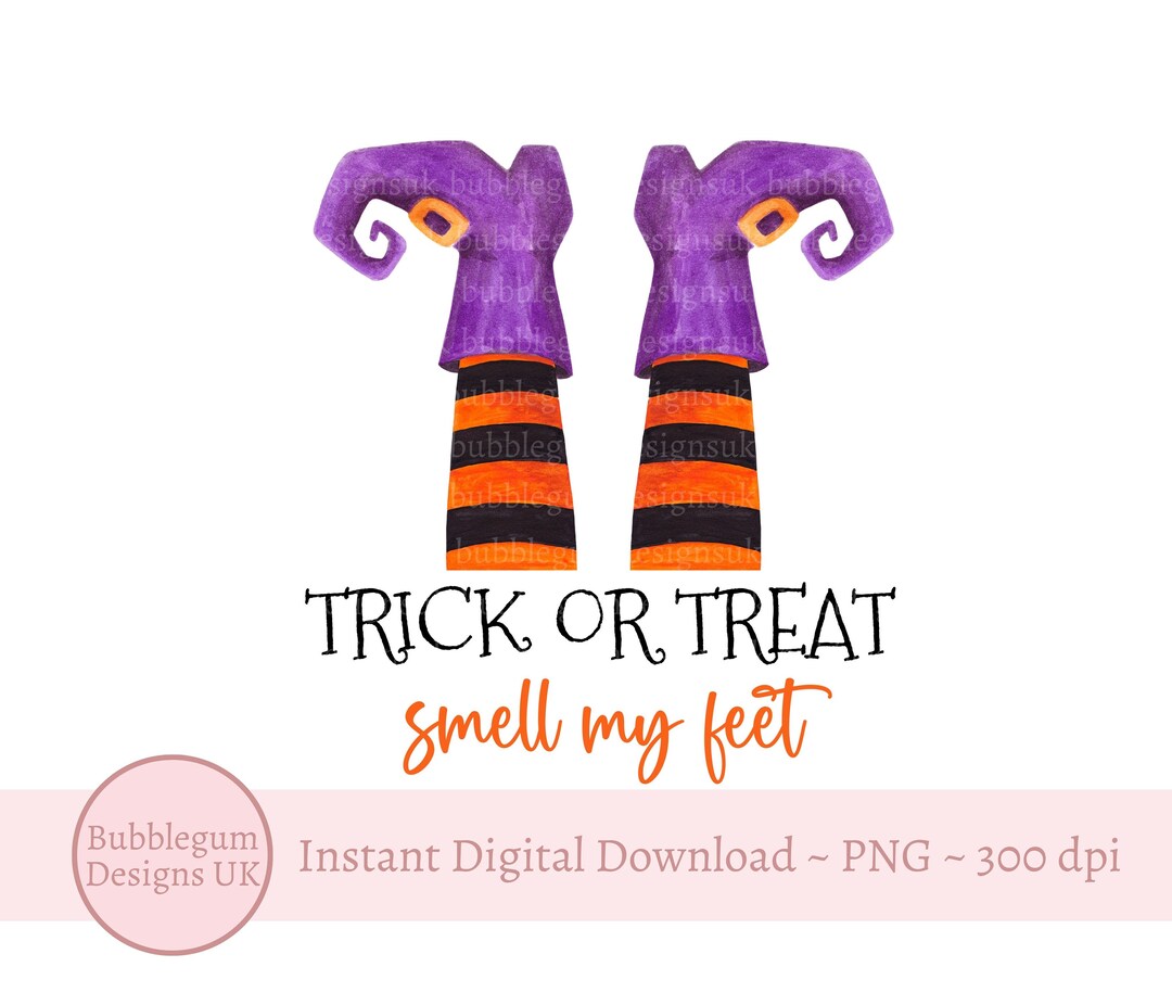 Trick or Treat Smell My Feet PNG, Kids Halloween T-shirt Sublimation ...