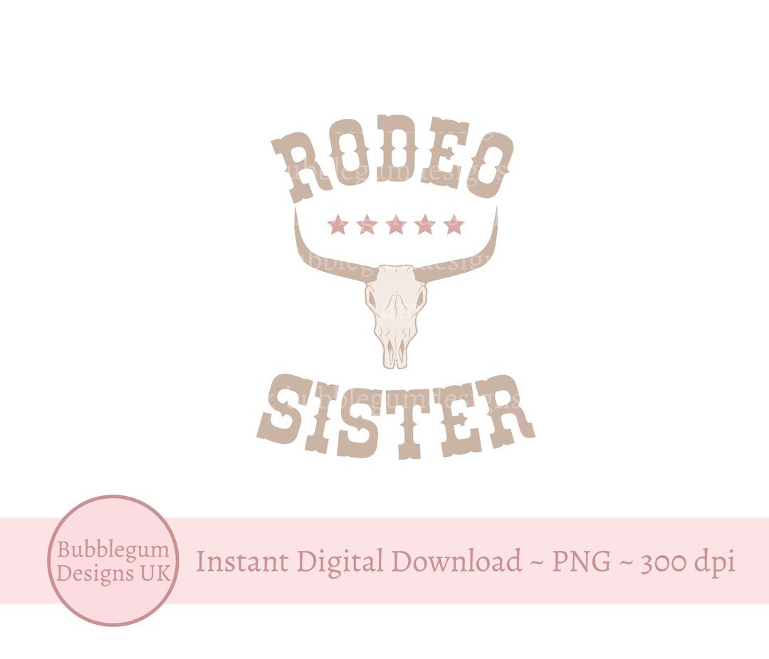 Rodeo Sister PNG, Birthday Sublimation Design, Cowgirl Party ...