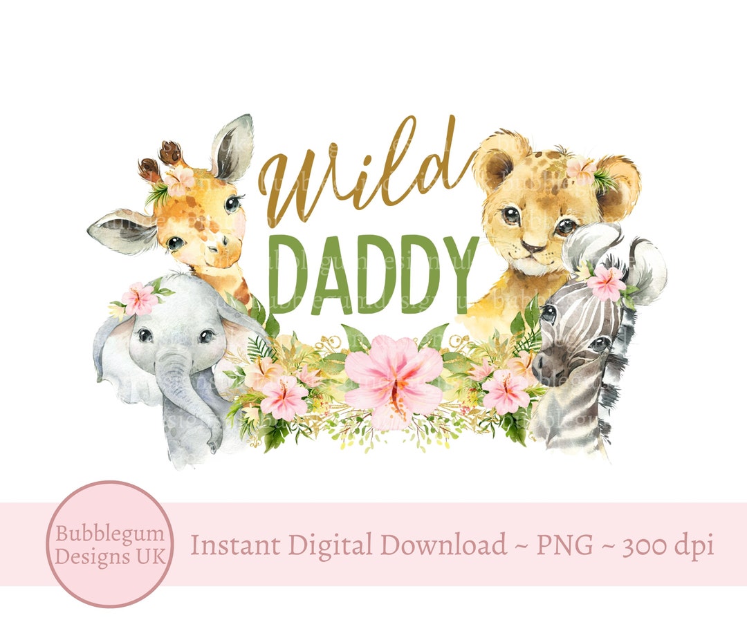 Wild Daddy Baby Safari Animals PNG, Watercolor Baby Animals, Girls 1st ...