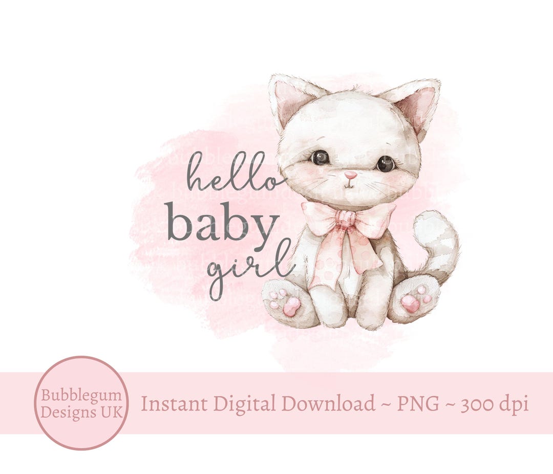 Hello Baby Girl Pink Kitten PNG, New Baby Sublimation Design, Baby Girl ...
