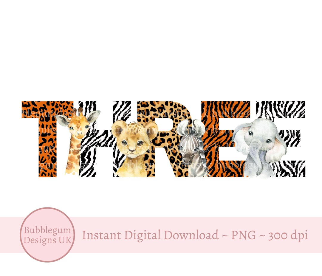 Three Safari Animal Print Text PNG, Baby Safari Animals, 3rd Birthday T ...
