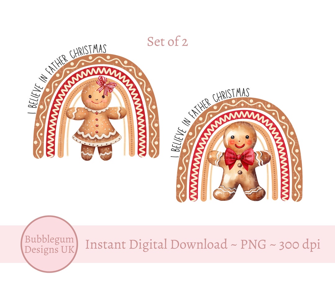 Set of 2 - Gingerbread Boy Girl Rainbow PNG, I Believe in Father ...