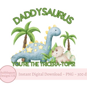 Daddysaurus Father's Day PNG, Dinosaur Clipart, You're the Triceratops ...