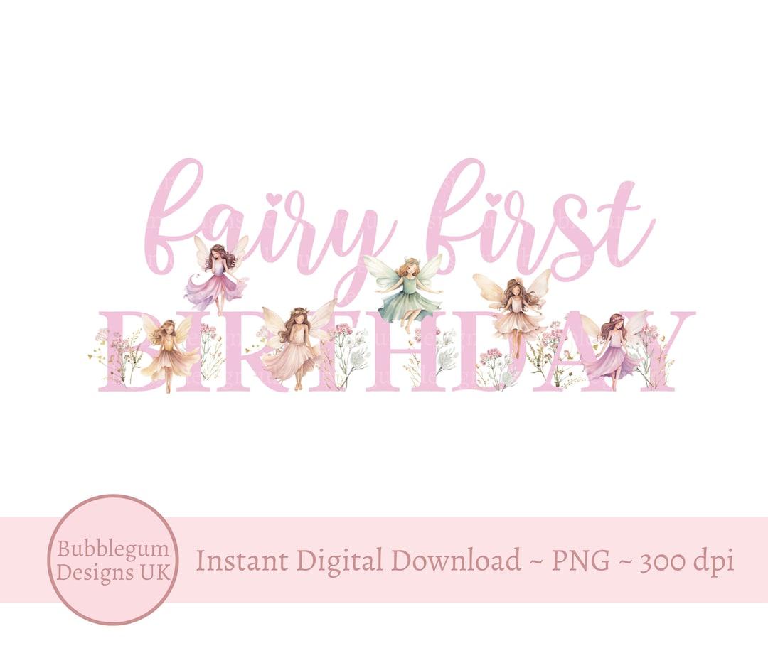 Pink Fairy First Birthday, PNG, Wildflower Fairies Sublimation Design ...
