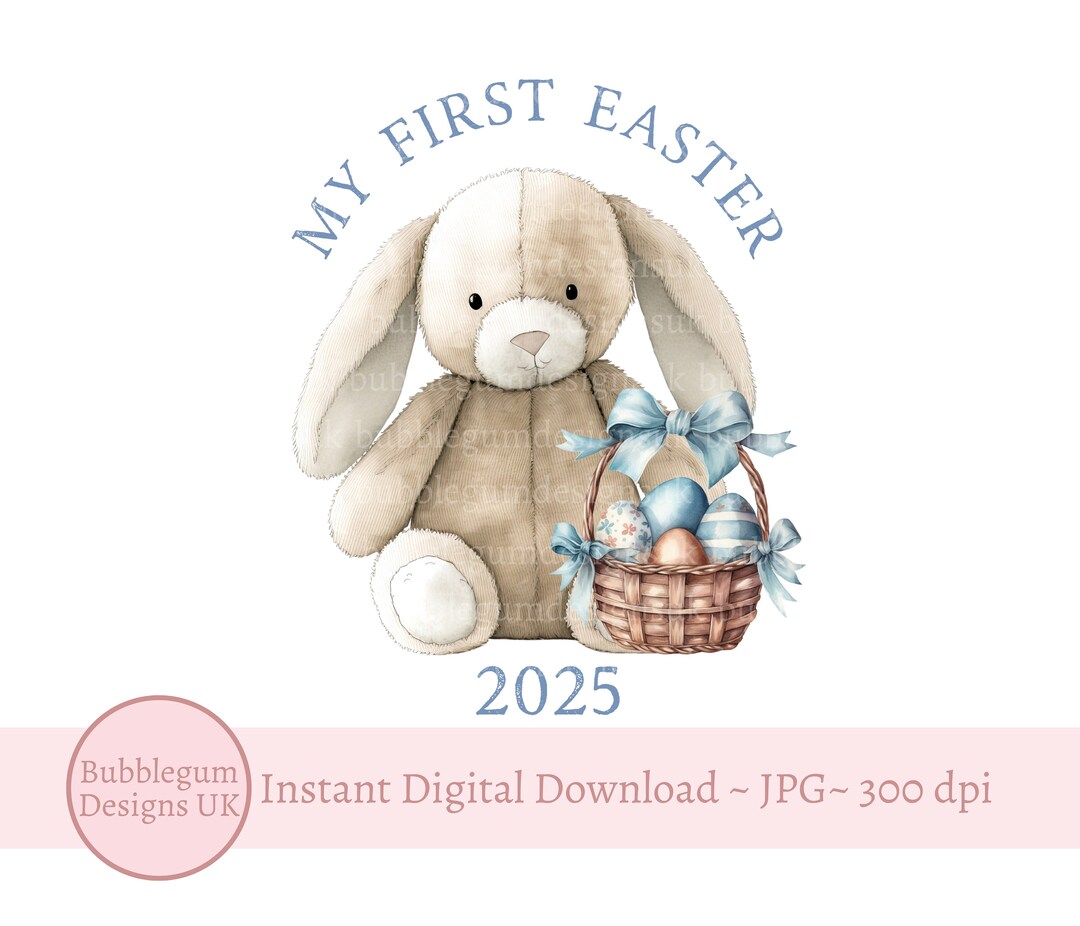 Blue My First Easter 2025 Lop Ear Bunny & Basket Sublimation Design ...