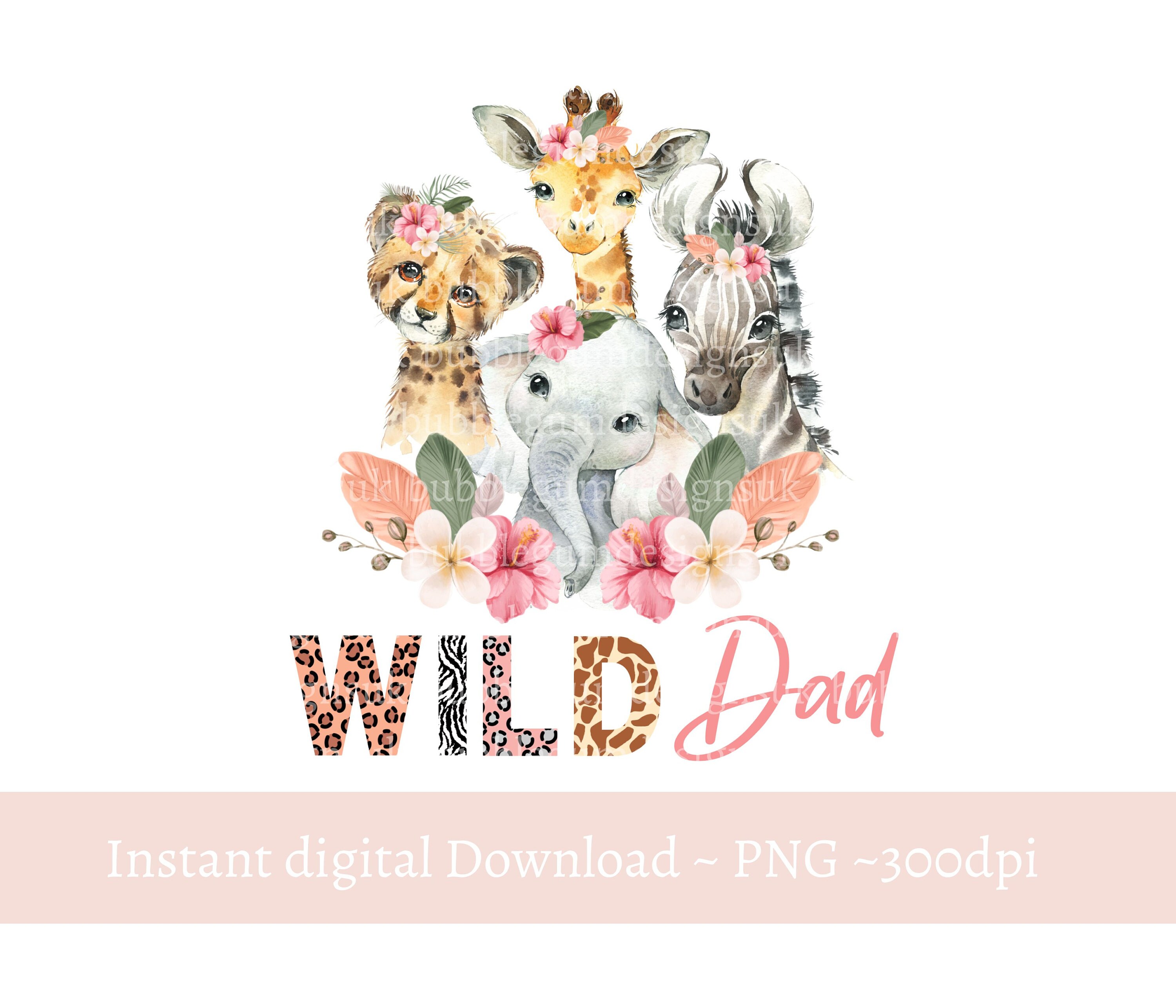 Wild Dad Safari Animals PNG Watercolor Baby Animals Dad T - Etsy UK