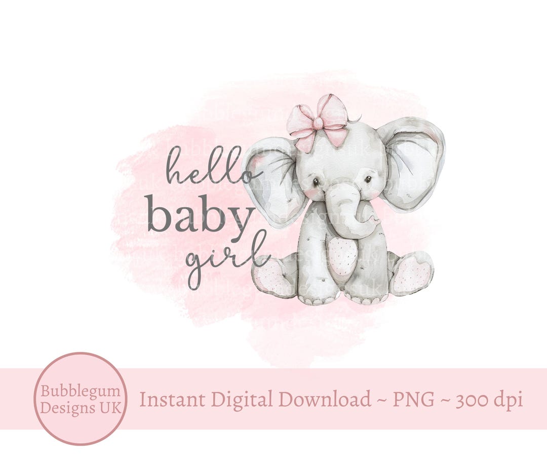 Hello Baby Girl Pink Elephant PNG, New Baby Sublimation Design, Baby ...