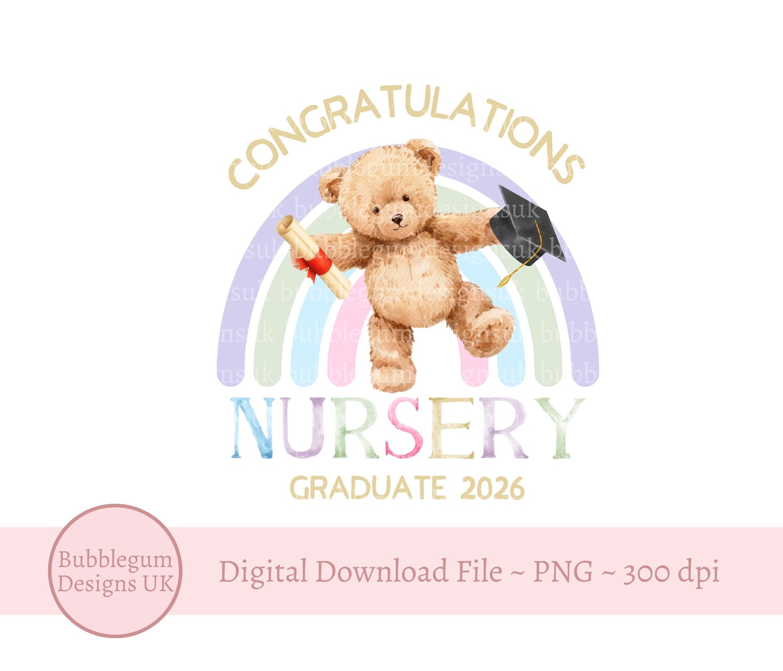 Congratulations Nursery Graduate 2026 Teddy Bear Sublimation Design ...