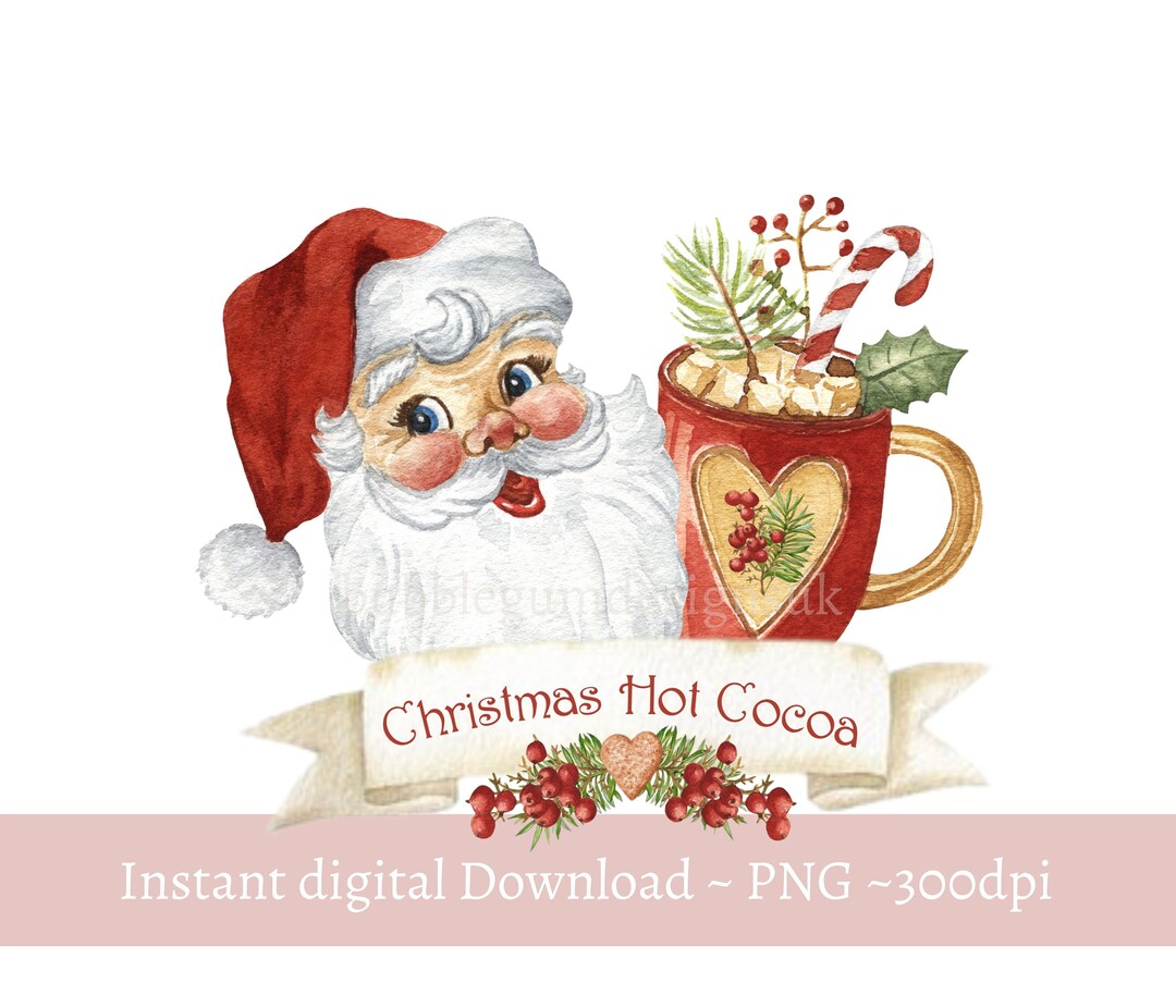 Vintage Santa & Christmas Hot Cocoa PNG Christmas Hot - Etsy