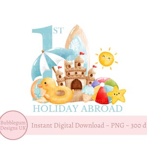 Pink & Blue First Holiday Abroad PNG, Beach Holiday Design, Sublimation ...