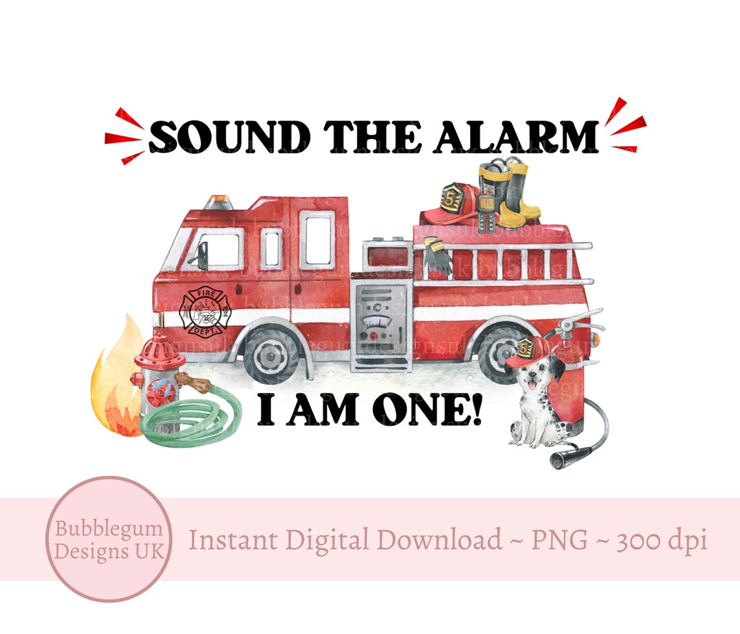 1st Birthday Sound the Alarm Fire Engine Sublimation Design, Fire ...