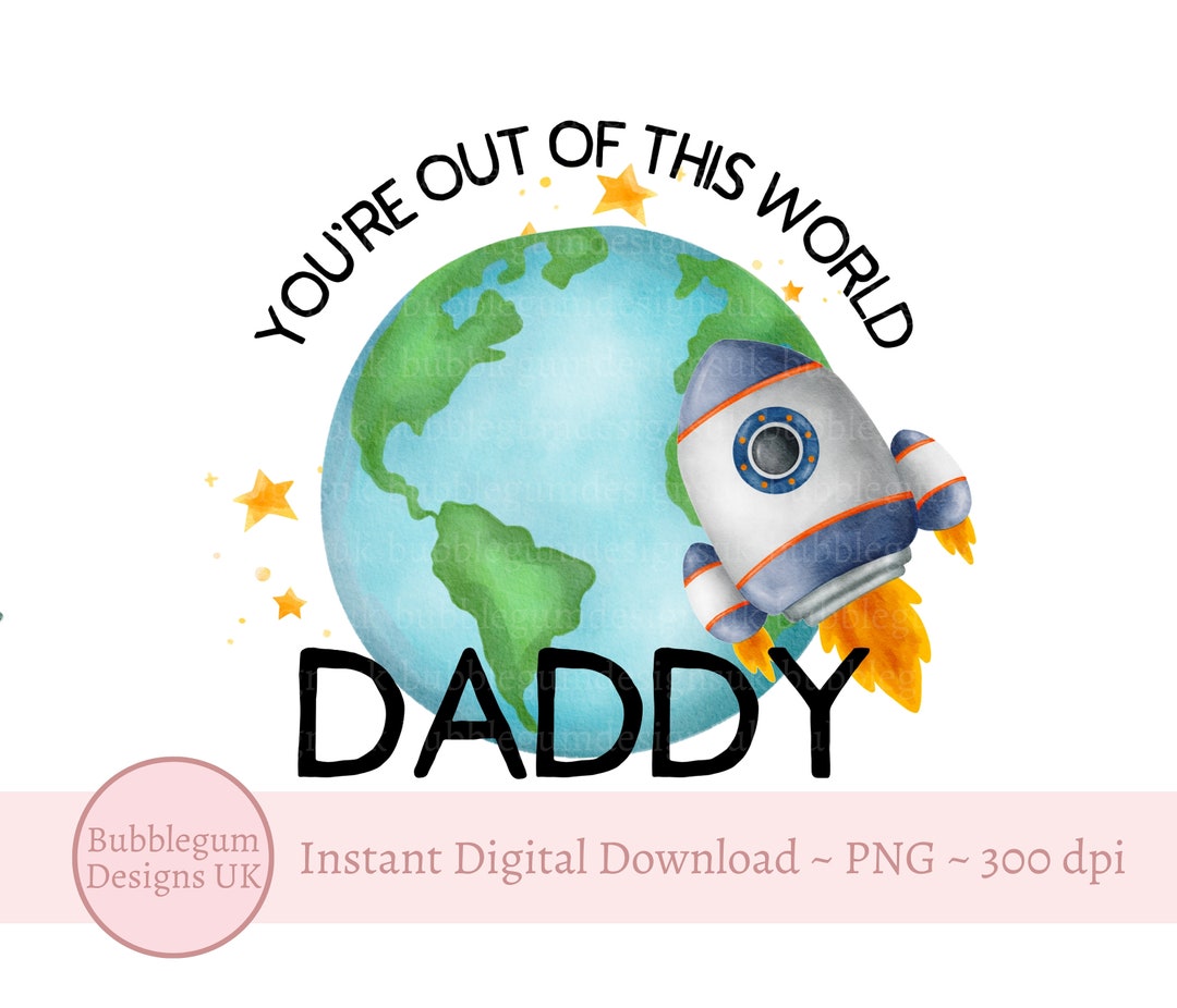 Out of This World Father's Day PNG, Space Clipart, Father's Day Card ...