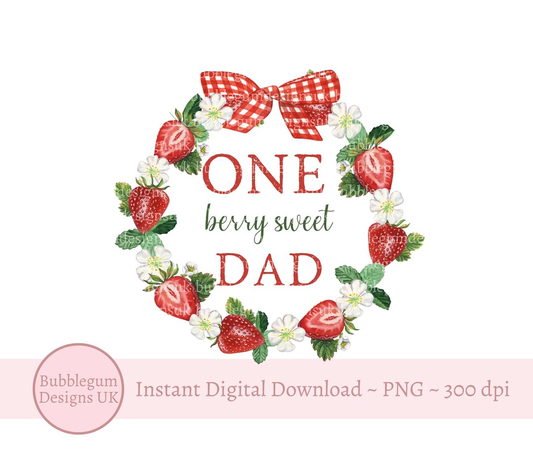 One Berry Sweet Dad PNG , Berry Sweet One Party T Shirt, Strawberry ...