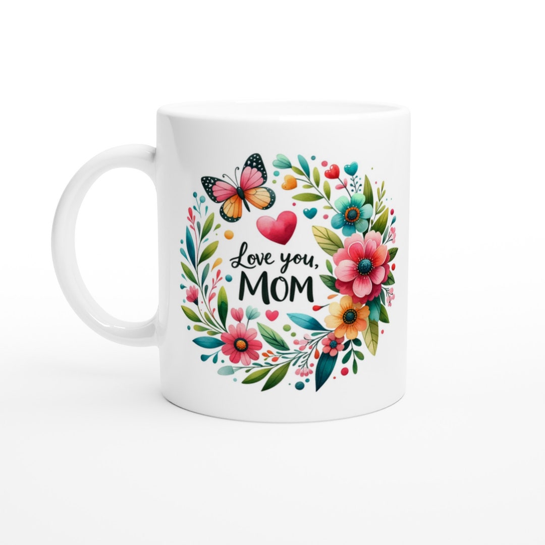 Love You Mom Mug Floral Ceramic Cup for Mother's Day Gift Blossoming ...