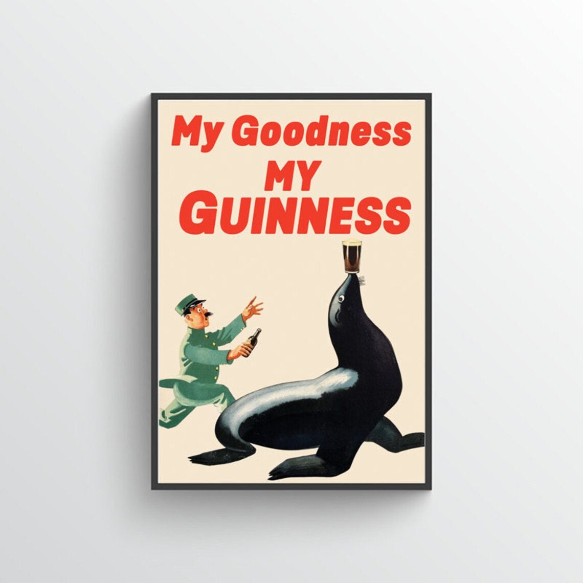 My Goodness, My Guinness! Vintage Beer Poster, No Framed sold by Brett ...