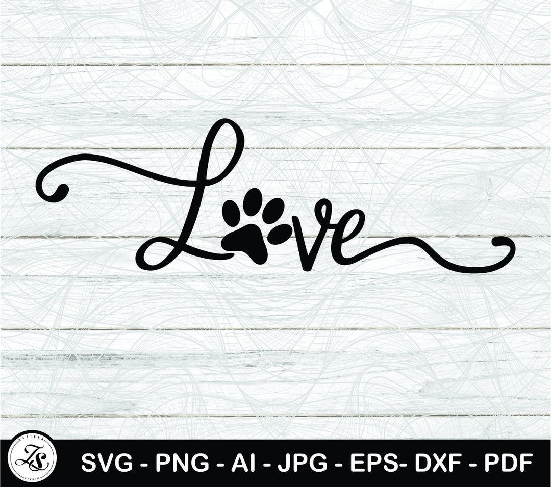 Love Paw Print, Love Paw Print Svg, Paw SVG, Dog Paw Prints Svg, Cat ...