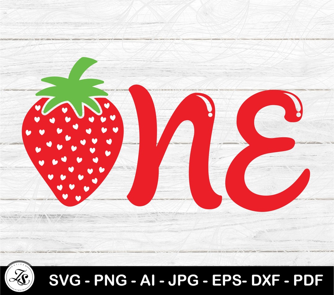 One, Strawberry, First Birthday, Berry Birthday Svg, Strawberry ...