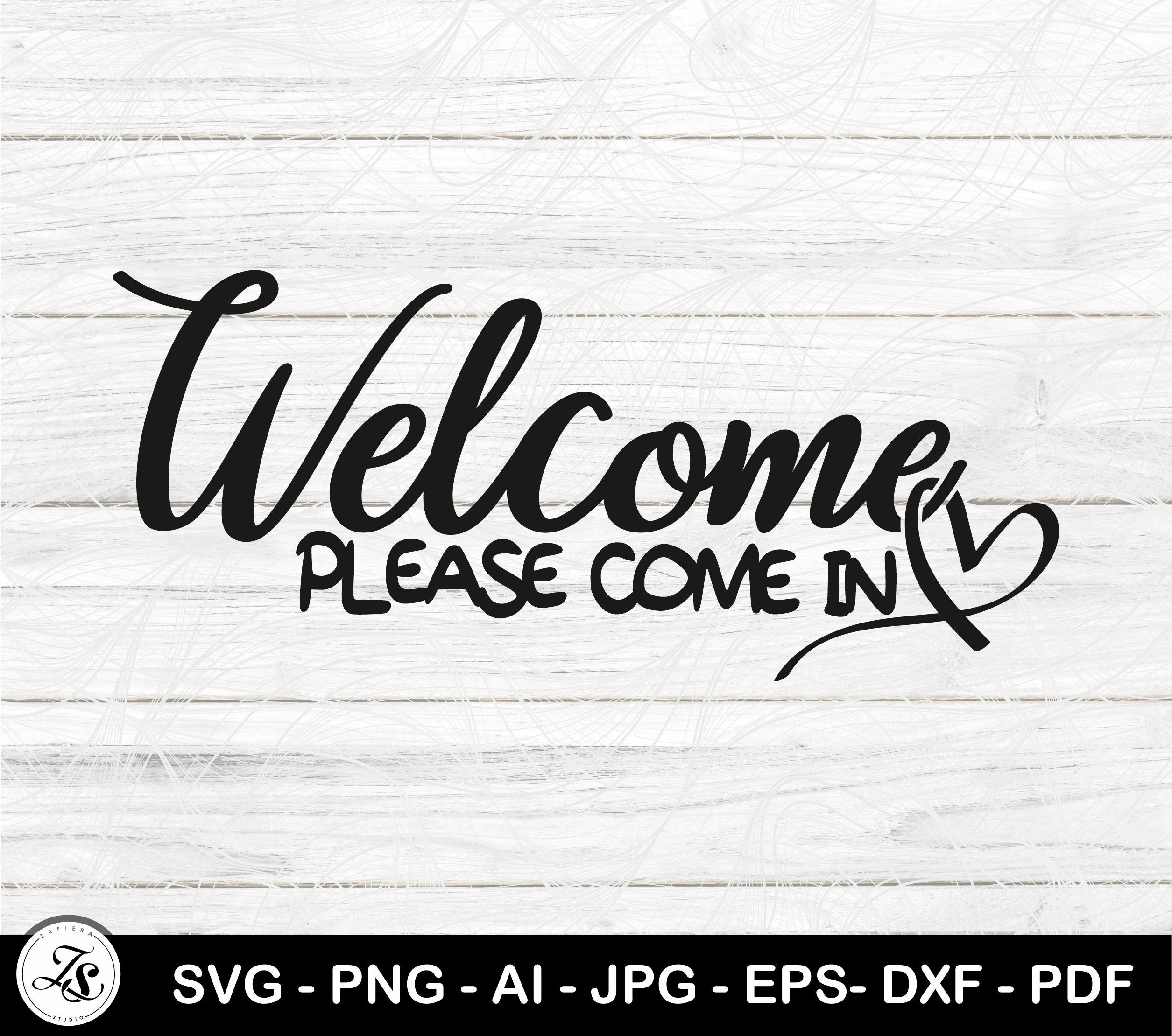 Welcome Please Come In, Welcome Sign Svg, Front Door Svg, Please Come ...