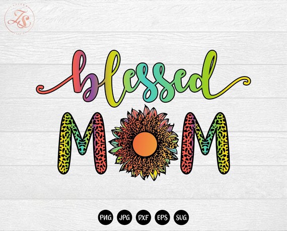 Blessed Mom Svg Blessed Mom Leopard Blessed Mom SVG Blessed - Etsy